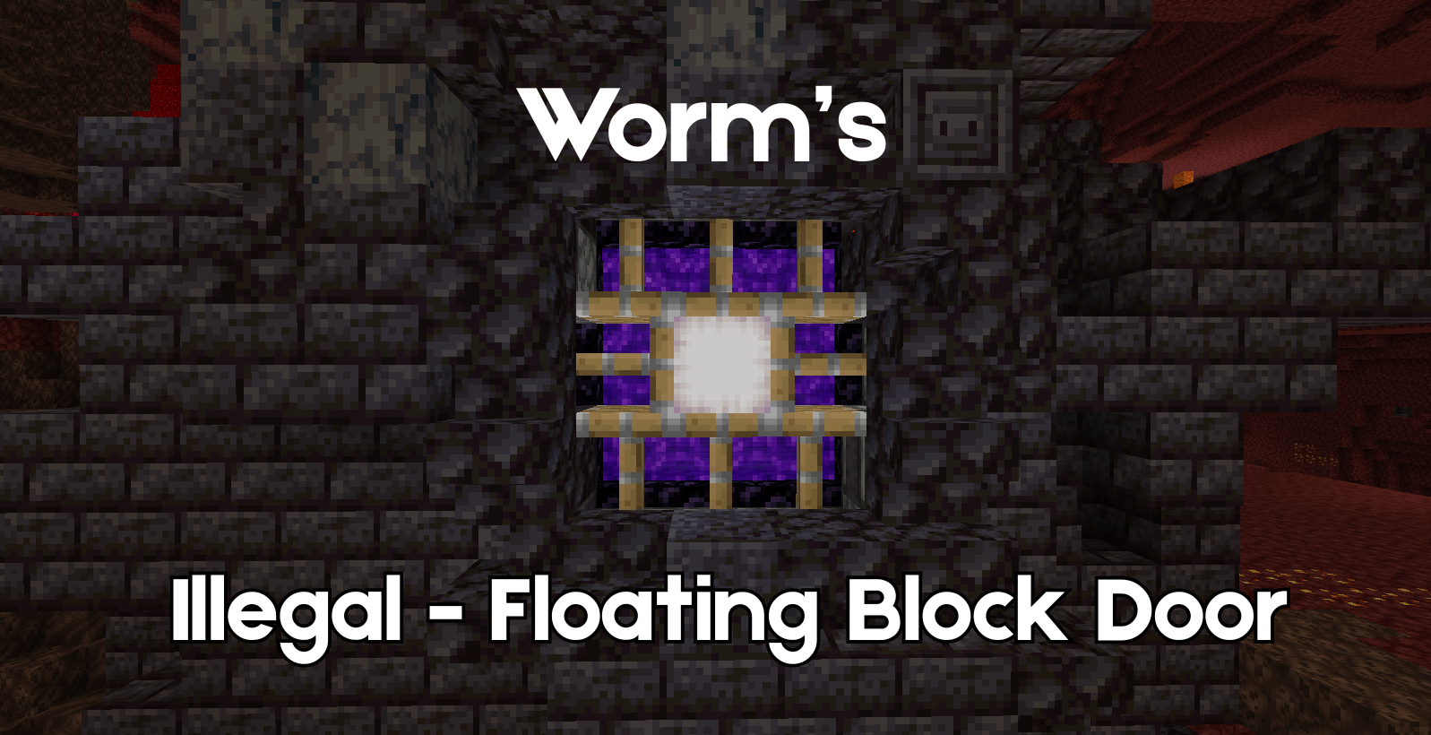 Worm's Illegal Floating Block Door Minecraft Schematic
